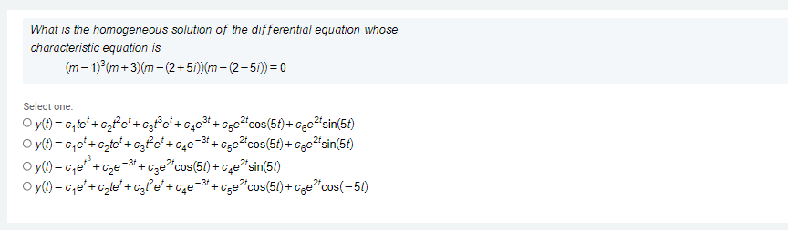 Solved What is the homogeneous solution of the differential | Chegg.com