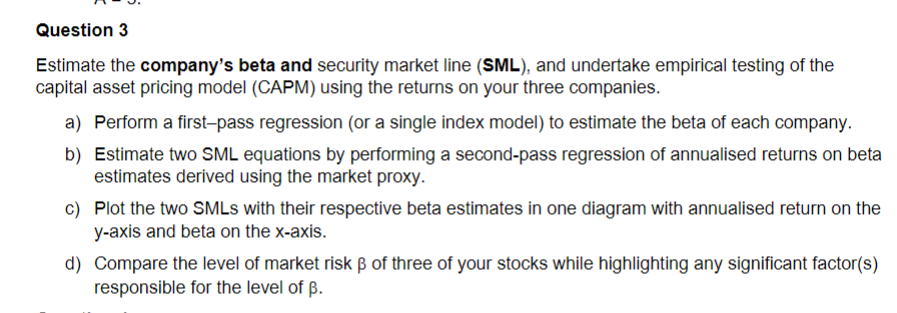 Solved Question 3 Estimate the company's beta and security | Chegg.com