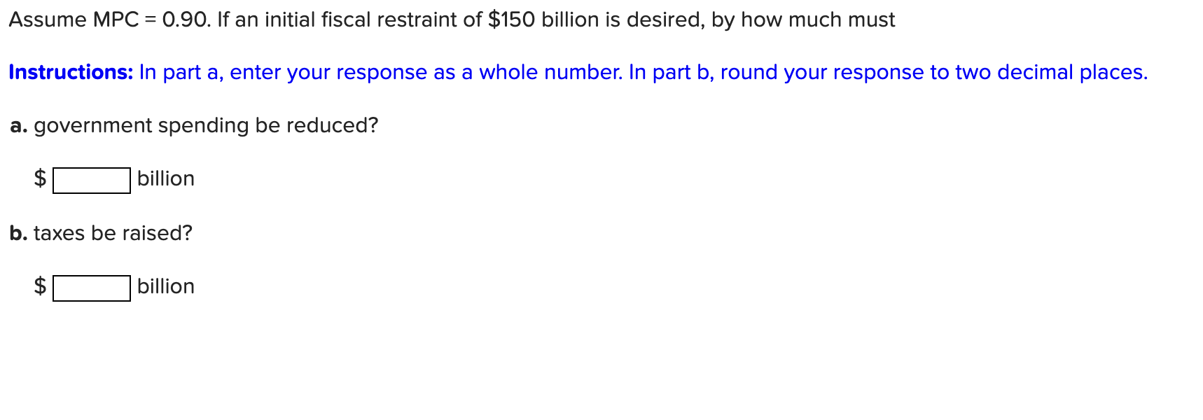 Solved Assume MPC \\( =0.90 \\). If an initial fiscal | Chegg.com