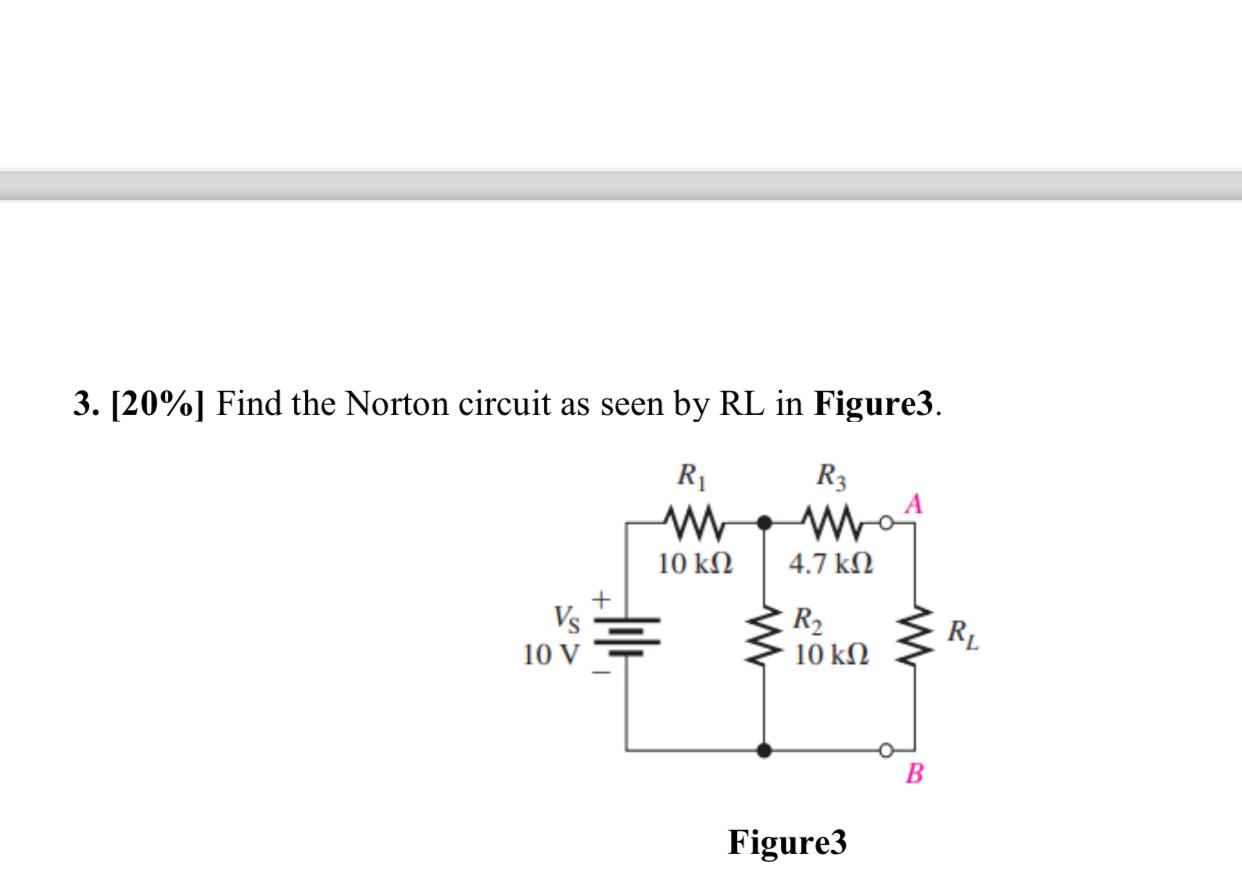 Solved 20% ﻿Find the Norton circuit as seen by RL in | Chegg.com