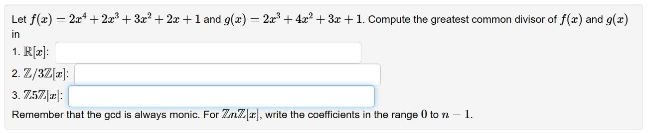 Solved Let f(x)=2x4+2x3+3x2+2x+1 and g(x)=2x3+4x2+3x+1. | Chegg.com