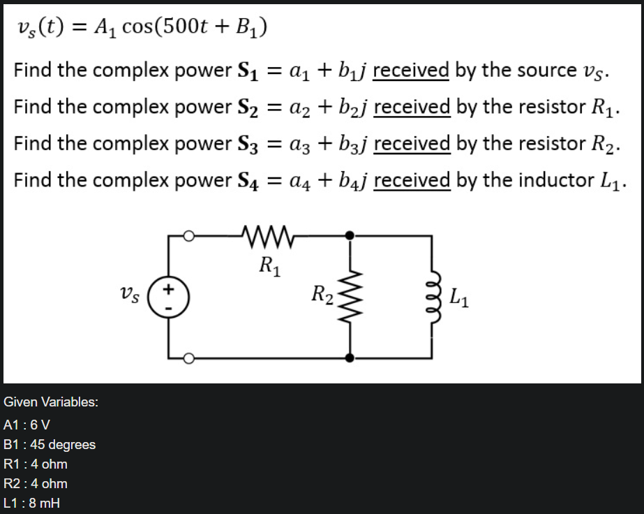 Solved vs(t) = A cos(500t + B1) Find the complex power S1 = | Chegg.com