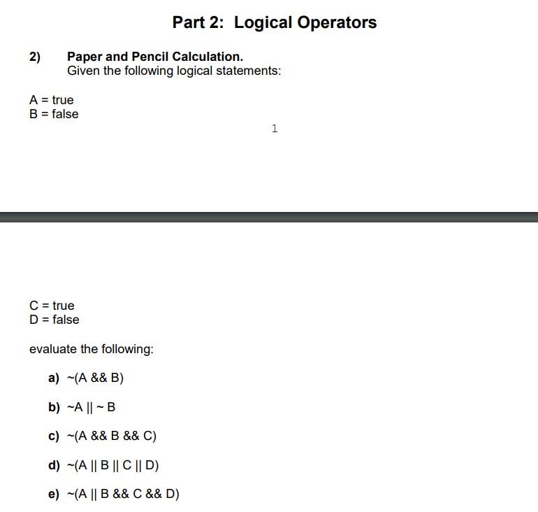 Solved Part 2: Logical Operators 2) Paper and Pencil | Chegg.com