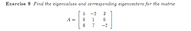 Solved Exercise 9 Find the eigenvalues and corresponding | Chegg.com