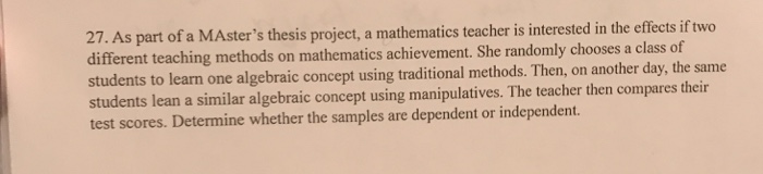 Solved 27. As part of a MAster's thesis project, a | Chegg.com