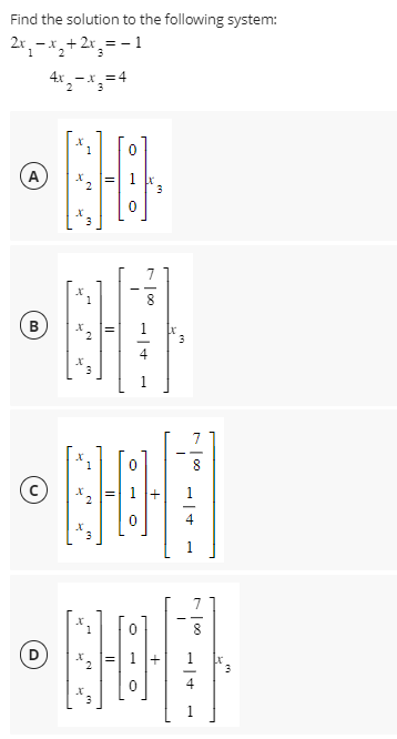 Solved Find the solution to the following system: | Chegg.com