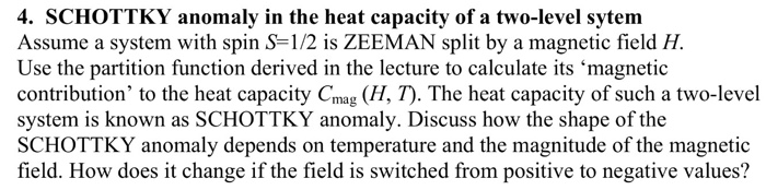 Solved 4. SCHOTTKY anomaly in the heat capacity of a | Chegg.com