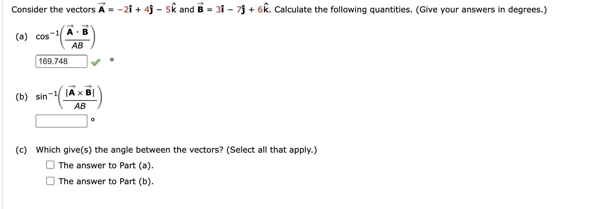 Solved Consider the vectors A=−2i^+4j^−5k^ and | Chegg.com