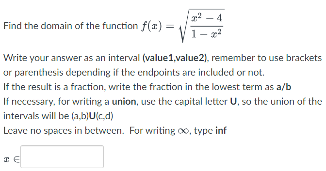 Solved Find the domain of the function f(x)=1−x2x2−4 Write | Chegg.com