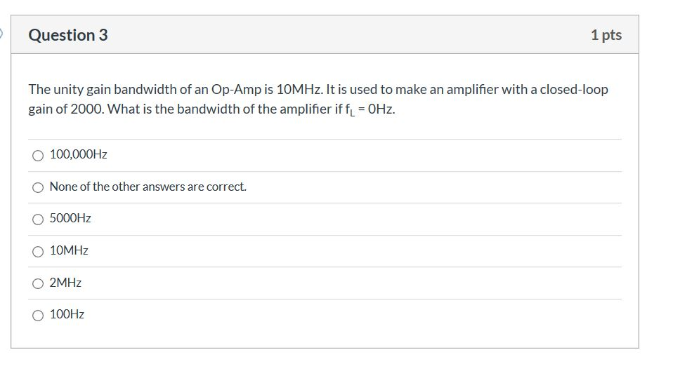 Solved Question 3 1 pts The unity gain bandwidth of an | Chegg.com