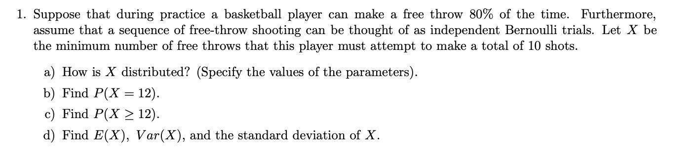 Solved 1. Suppose that during practice a basketball player | Chegg.com