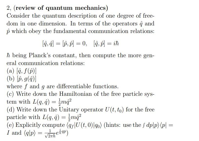 Solved 2, (review of quantum mechanics) Consider the quantum | Chegg.com