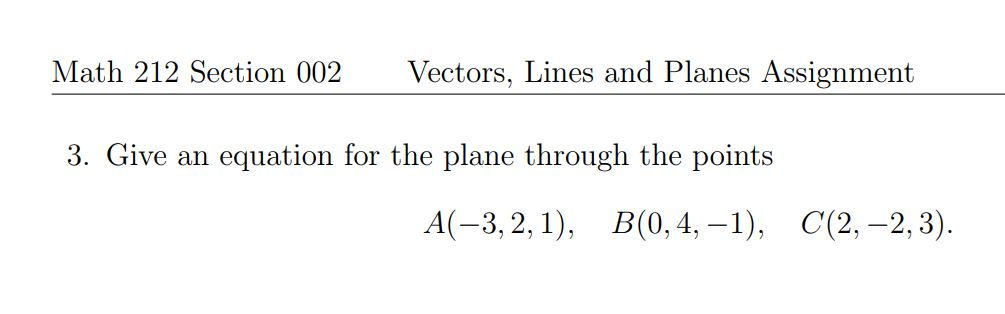 Solved Math 212 Section 002 Vectors, Lines and Planes | Chegg.com