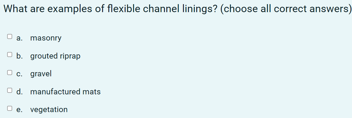 Solved What are examples of flexible channel linings? | Chegg.com