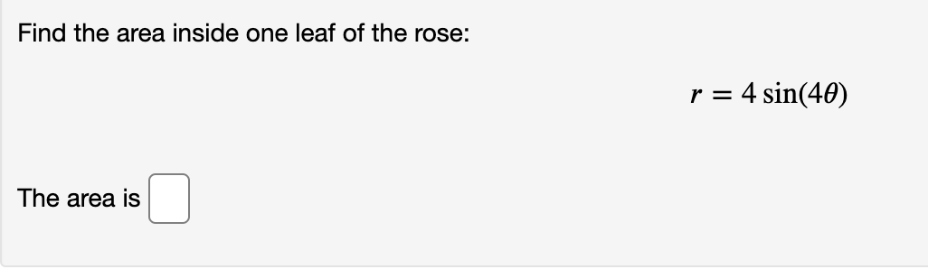 Solved Find the area enclosed by one loop of the lemniscate | Chegg.com