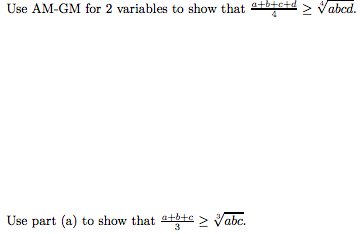 Solved AM-GM = Arithmetic Mean - Geometric Mean Inequality; | Chegg.com