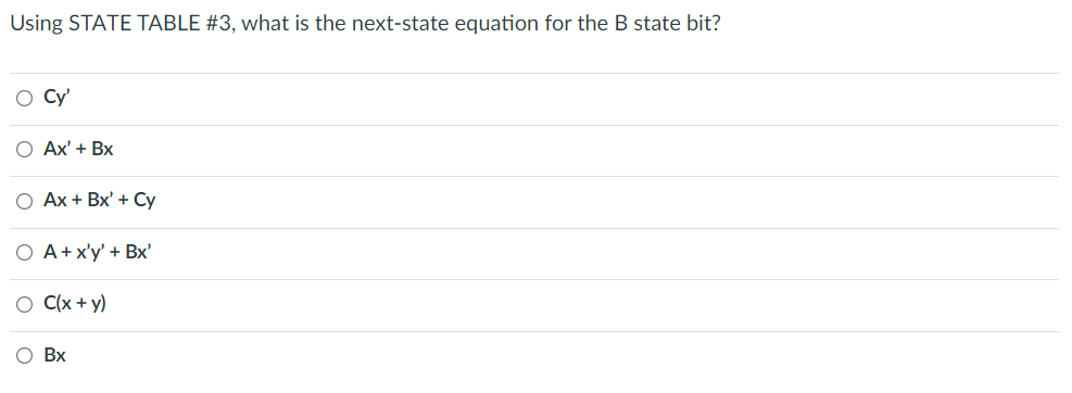 Solved Using STATE TABLE #3, what is the next-state equation | Chegg.com