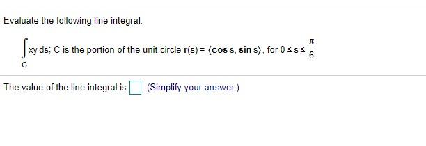 Solved Evaluate the following line integral. |xy ds: C is | Chegg.com