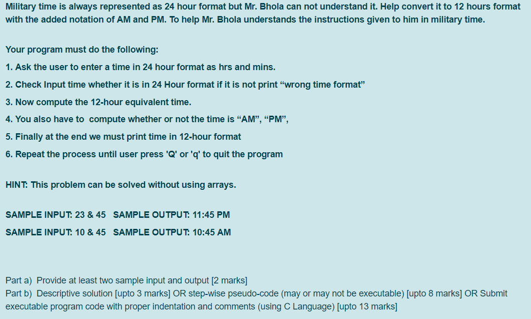 Solved Military time is always represented as 24 hour format | Chegg.com