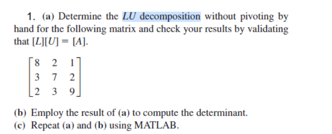 Solved A ﻿determine The Lu ﻿decomposition Without Pivoting 