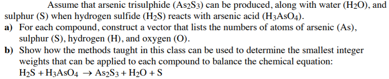 Solved Assume that arsenic trisulphide (As2S3) can be | Chegg.com