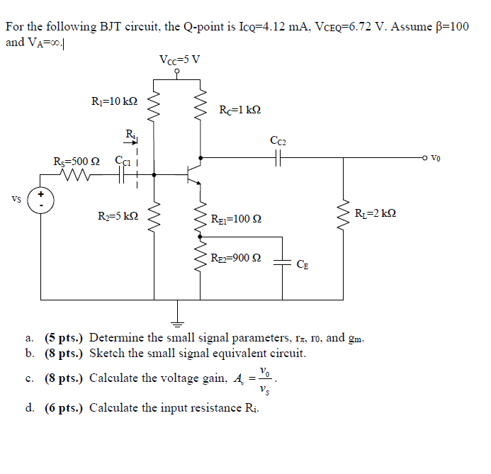 Solved For the following BJT circuit, the Q-point is | Chegg.com