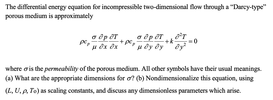 Solved The differential energy equation for incompressible | Chegg.com