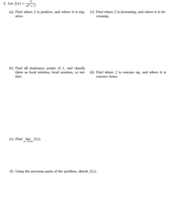 Solved 3. Let f(x)=x2+1x. (a) Find where f is positive, and | Chegg.com