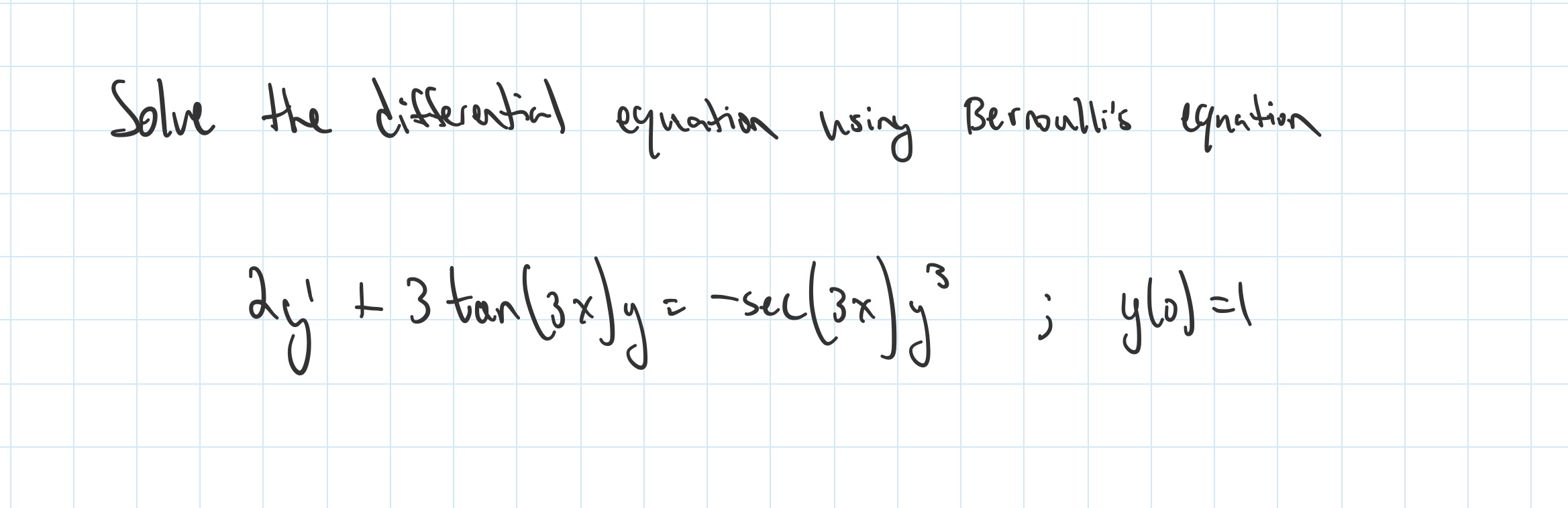 Solved Solve the differential equation using Bersoulli's | Chegg.com