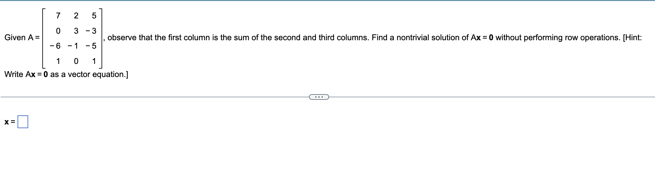 Solved 7 2 5 0 3 -3 Given A= observe that the first column | Chegg.com