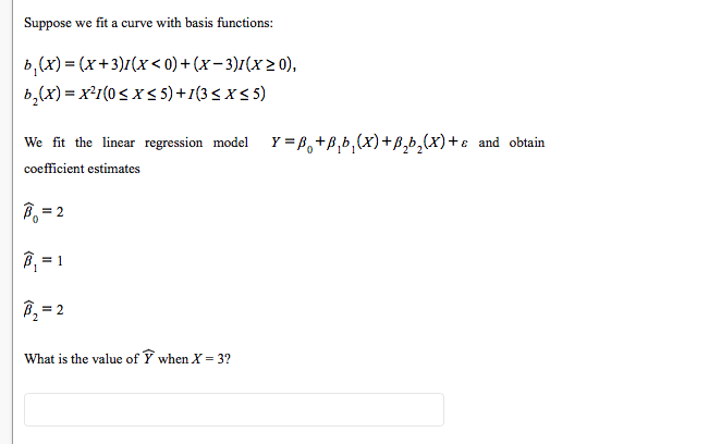 Solved Suppose we fit a curve with basis functions: | Chegg.com