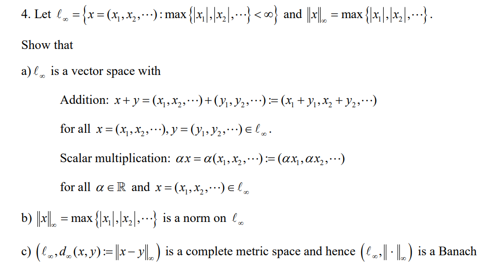 Solved 4. Let lo ={x = (x1,x2,...): max {{{x,/»/x2].---} | Chegg.com