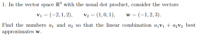Solved In the vector space R3 ﻿with the usual dot product, | Chegg.com