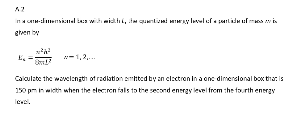Solved A.2 In a one-dimensional box with width L, the | Chegg.com