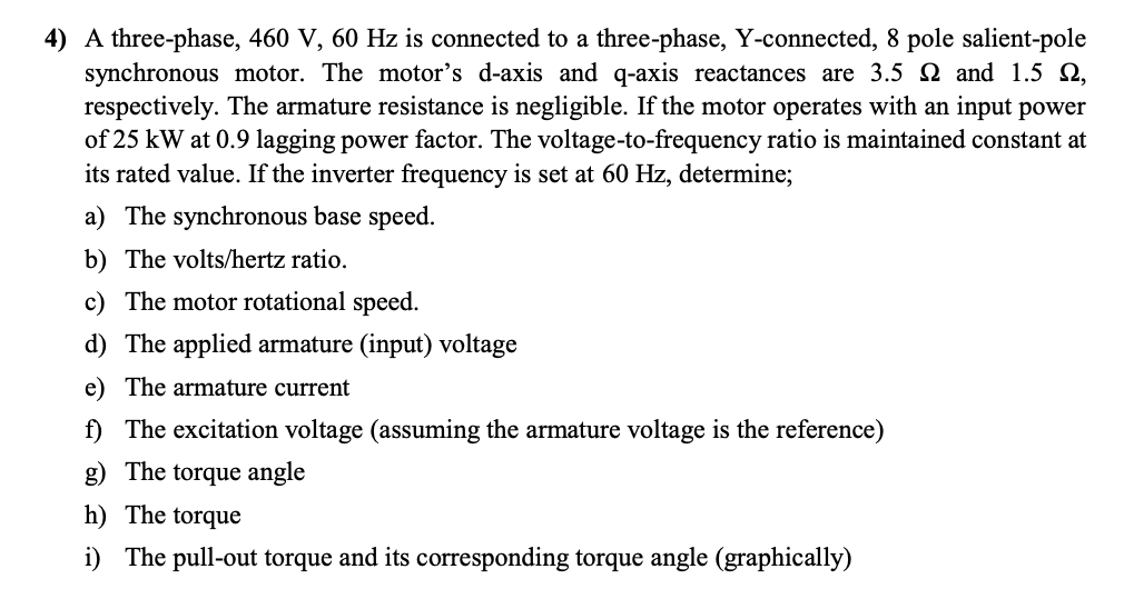 Solved 4) A three-phase, 460 V, 60 Hz is connected to a | Chegg.com