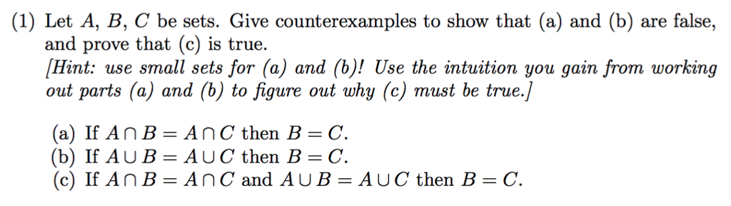 Solved (1) Let A, B, C be sets. Give counterexamples to show | Chegg.com