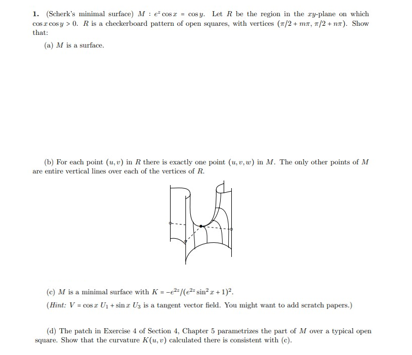 Solved (Scherk's minimal surface) M:ezcosx=cosy. ﻿Let R ﻿be | Chegg.com