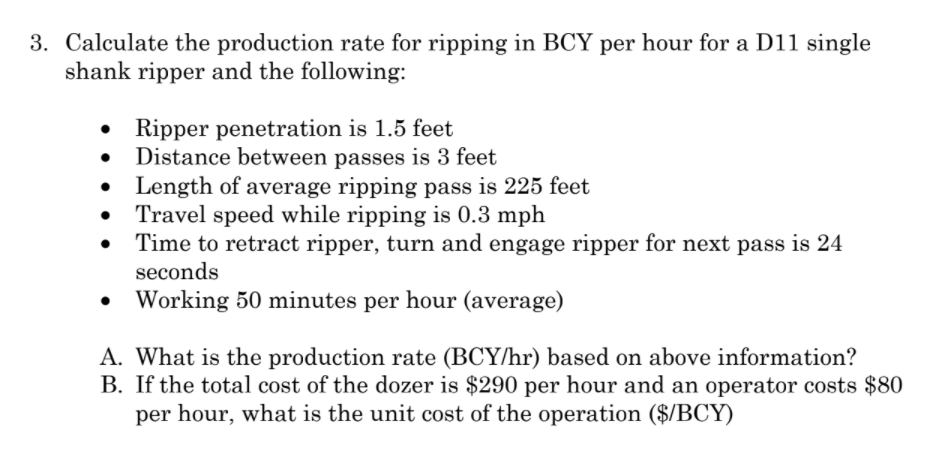 Solved 3. Calculate the production rate for ripping in BCY | Chegg.com