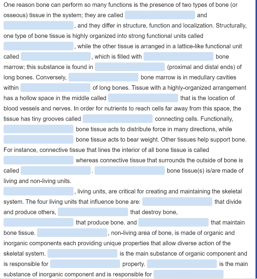 Solved One reason bone can perform so many functions is the | Chegg.com
