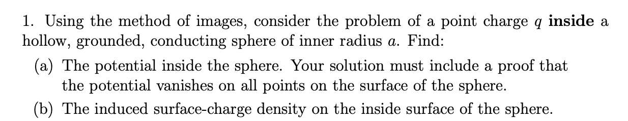 Solved 1. Using the method of images, consider the problem | Chegg.com