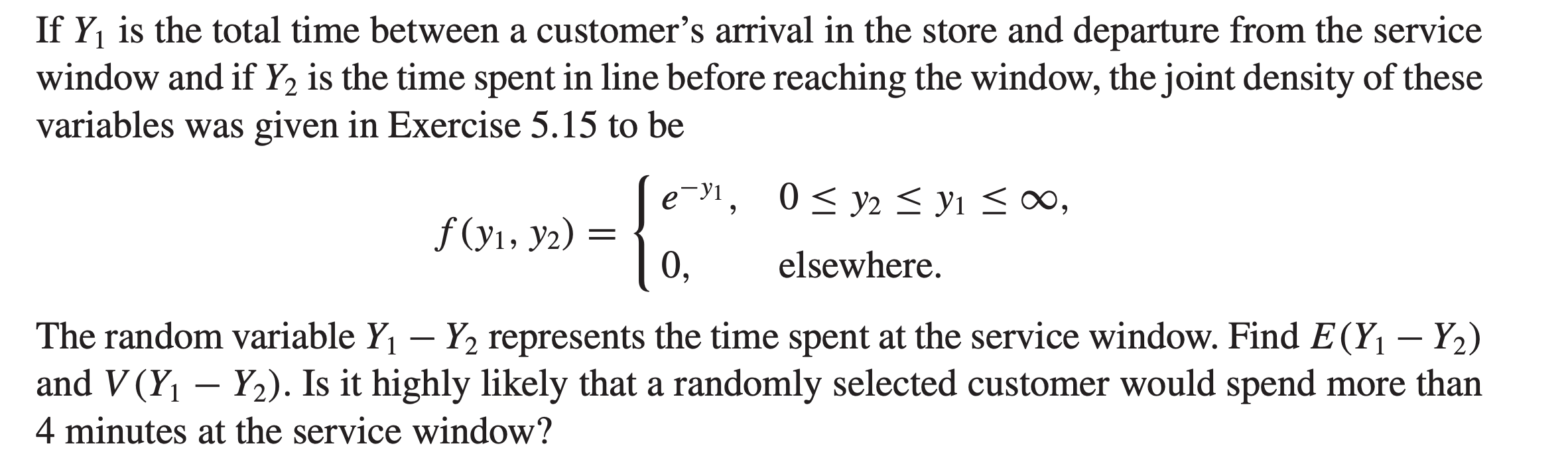 Solved If Y1 is the total time between a customer's arrival | Chegg.com