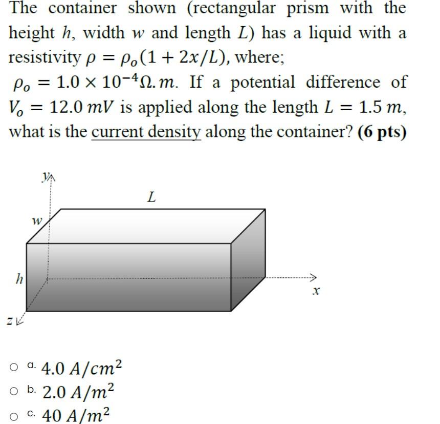 Solved The container shown (rectangular prism with the | Chegg.com