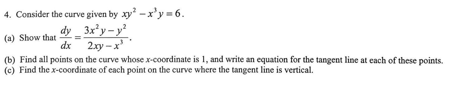Solved Consider the curve given by xy2-x3y=6.(a) ﻿Show that | Chegg.com