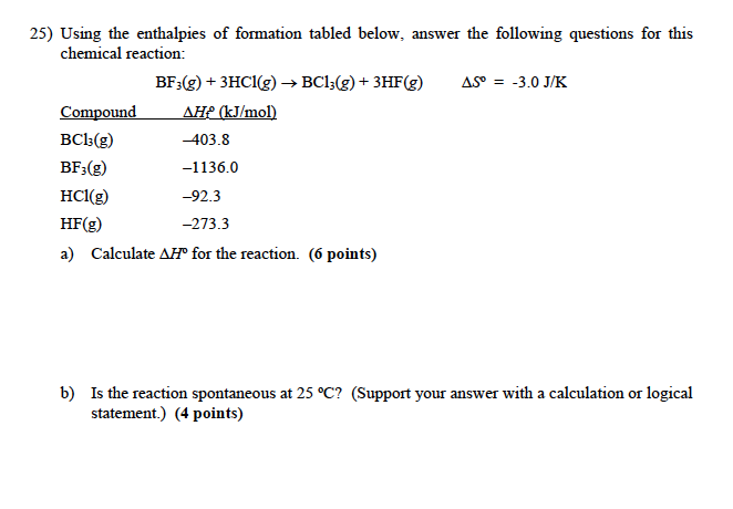 Solved 25) Using the enthalpies of formation tabled below, | Chegg.com