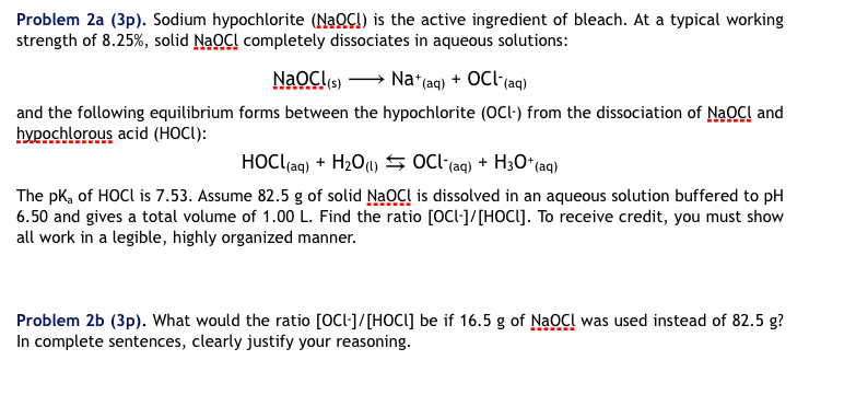 Solved Problem 2a (3p). Sodium hypochlorite (NaOCI) is the | Chegg.com