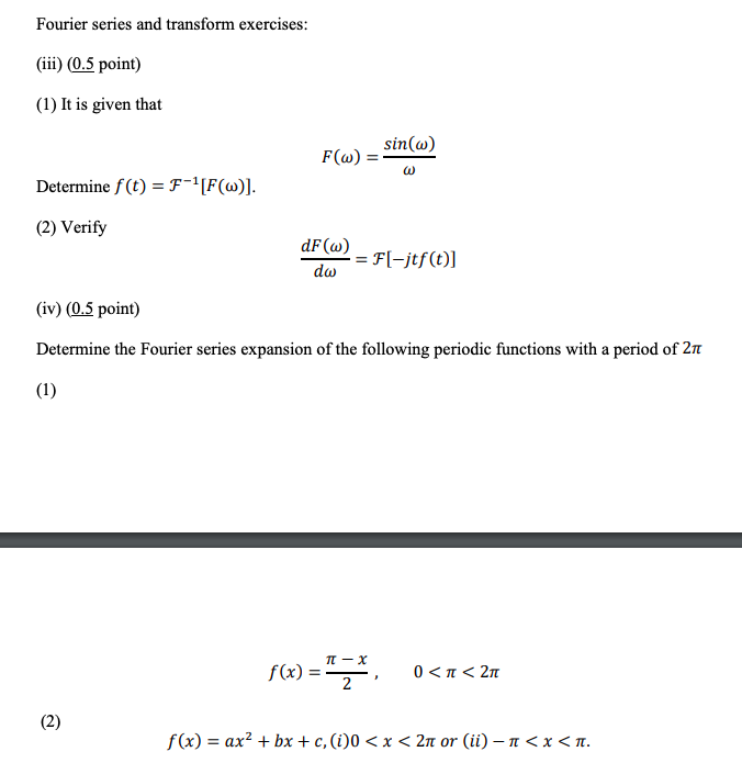 Solved Fourier series and transform exercises: (iii) (0.5 | Chegg.com