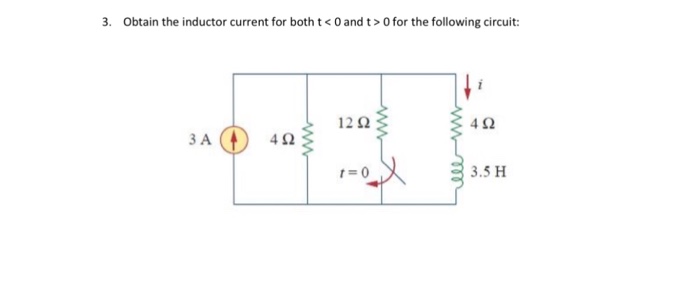 Solved . Obtain the inductor current for both t 0 | Chegg.com