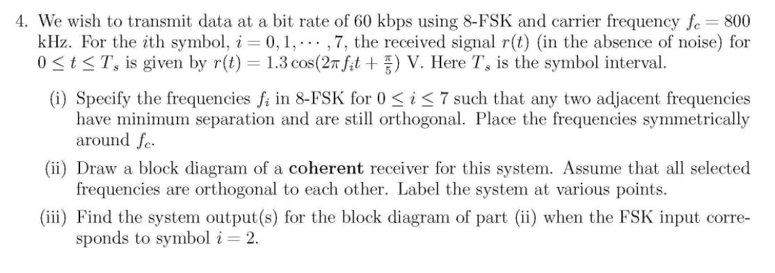 Solved 4. We wish to transmit data at a bit rate of 60 kbps | Chegg.com
