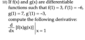 Solved 10) If f(x) and g(x) are differentiable functions | Chegg.com