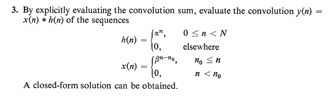 Solved 3. By explicitly evaluating the convolution sum, | Chegg.com